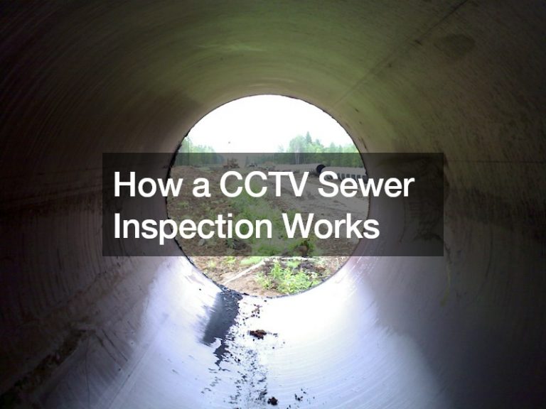 How a CCTV Sewer Inspection Works - A Frugal Home