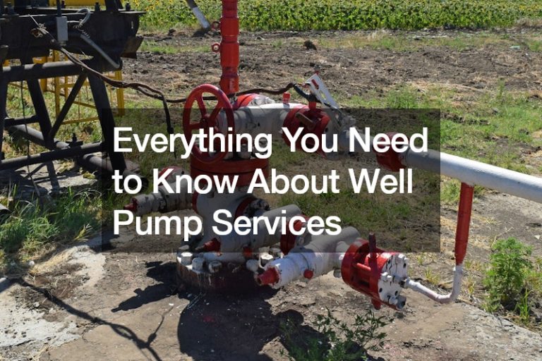 Everything You Need to Know About Well Pump Services - A Frugal Home